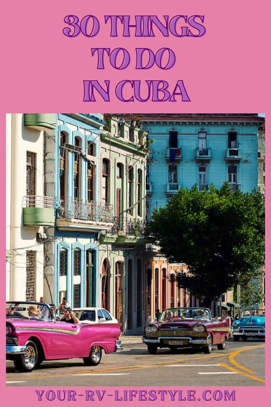 30 Best Things to do in Cuba - Your RV Lifestyle