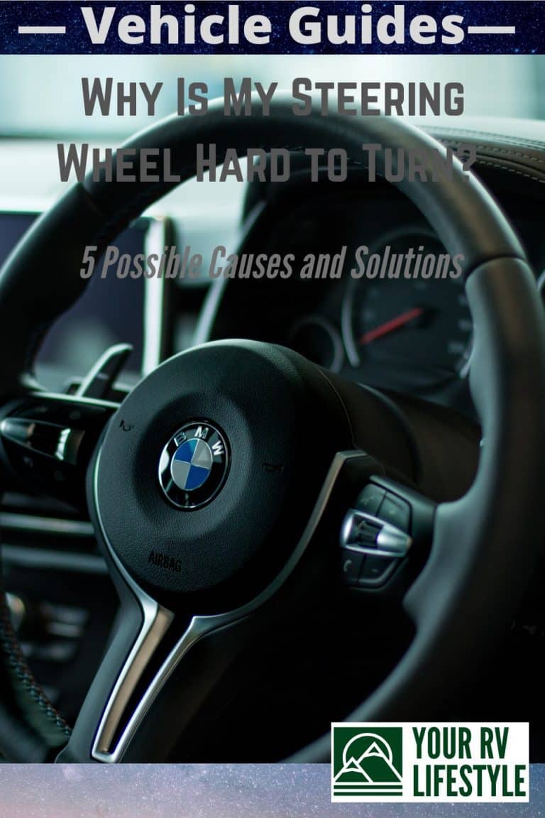 Why Is My Steering Wheel Hard to Turn? - Your RV Lifestyle